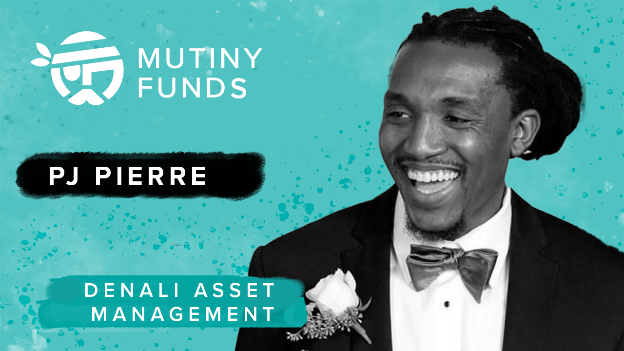 PJ Pierre - Denali Asset Management
